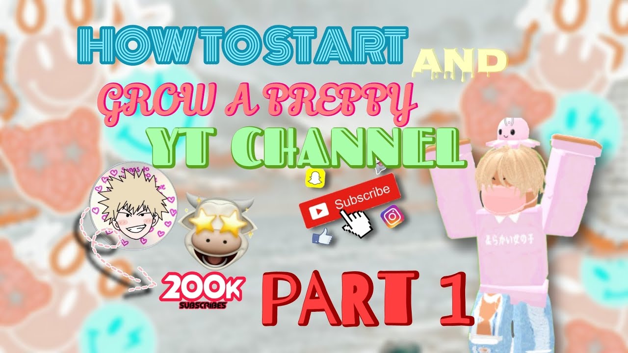 HOW TO START&GROW A PREPPY YT CHANNEL (PART 1) 100% working ️ - YouTube