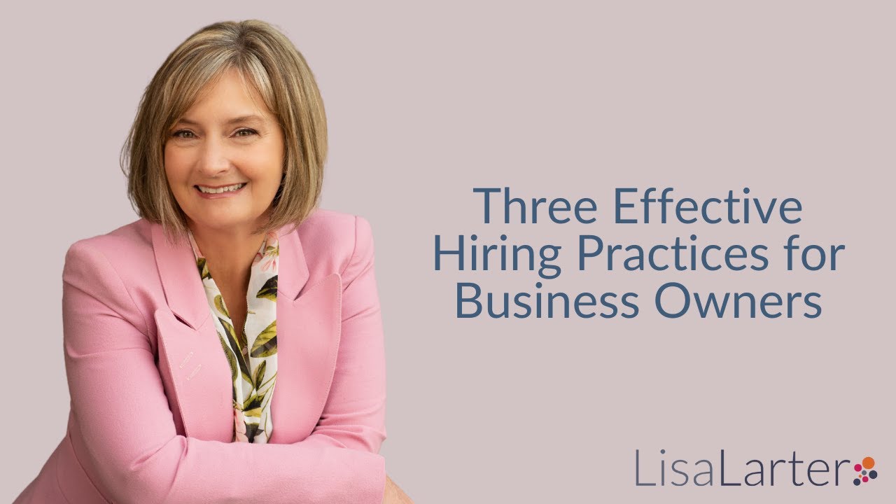 Three Effective Hiring Practices for Business Owners - YouTube