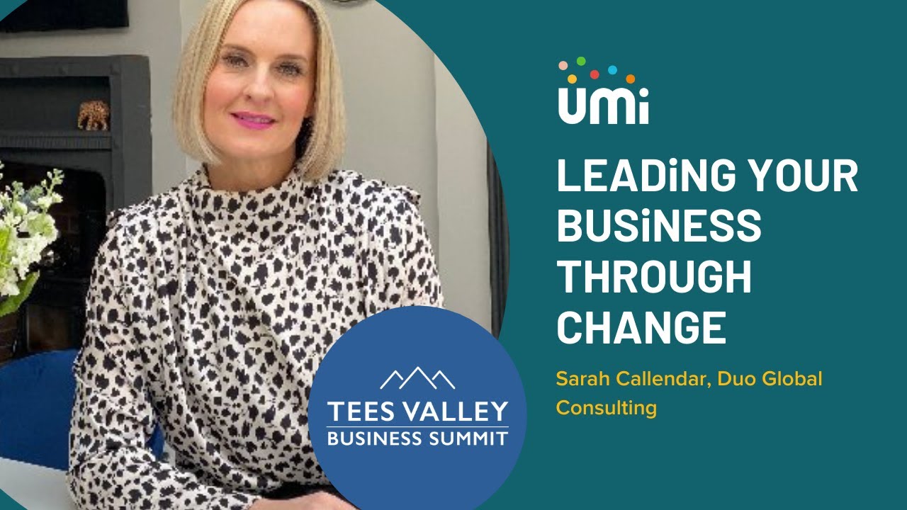 Leading your business through change - Sarah Callendar, Duo Global ...