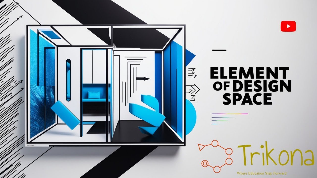 From Idea to Reality: Understanding Element Of Design : Space - YouTube