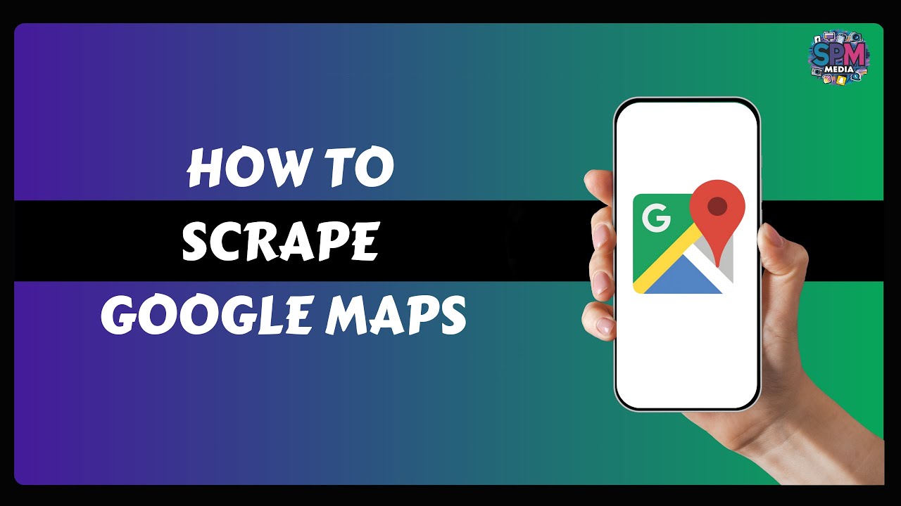 How to Scrape Google Maps - YouTube