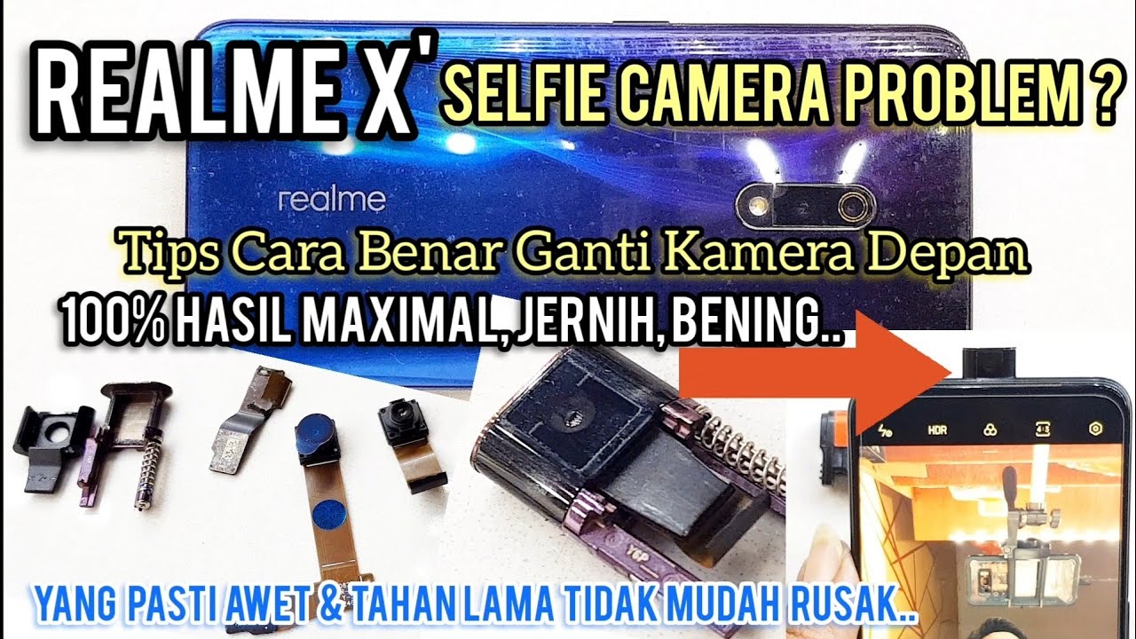 REALME X SELFIE CAMERA POP UP PROBLEM? TIPS GANTI KAMERA DEPAN HASIL ...