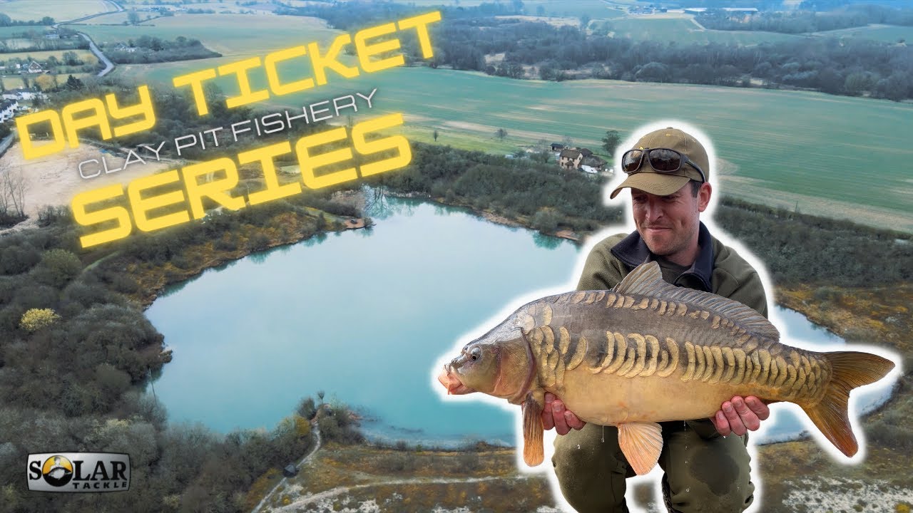 Solar Day Ticket Series | Ep.02 | Clay Pit Fishery | Carp Fishing - YouTube