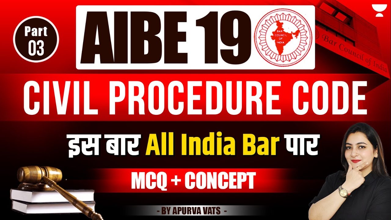 AIBE-19 CPC (Civil Procedure Code) | MCQ + Concept | Part 3 | Apurva Vats - YouTube