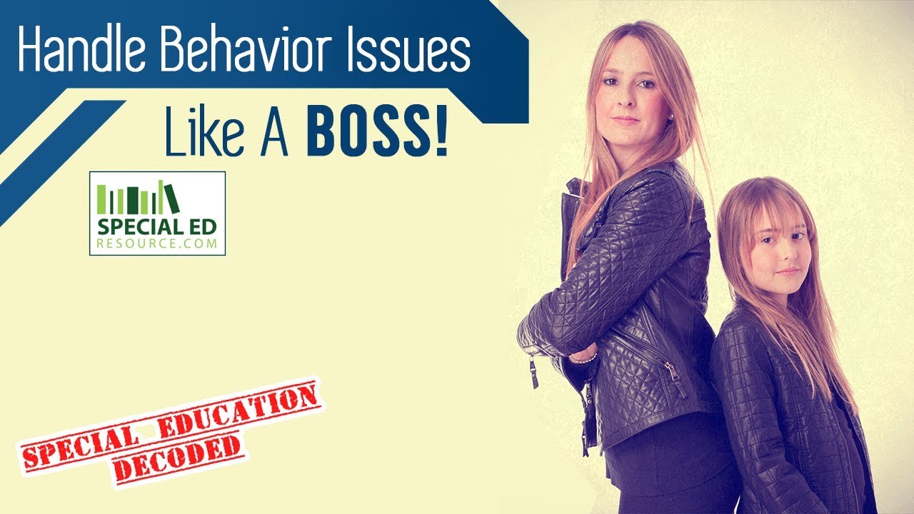 Handle Behavior Issues Like A Boss | Special Education Parenting Tips ...