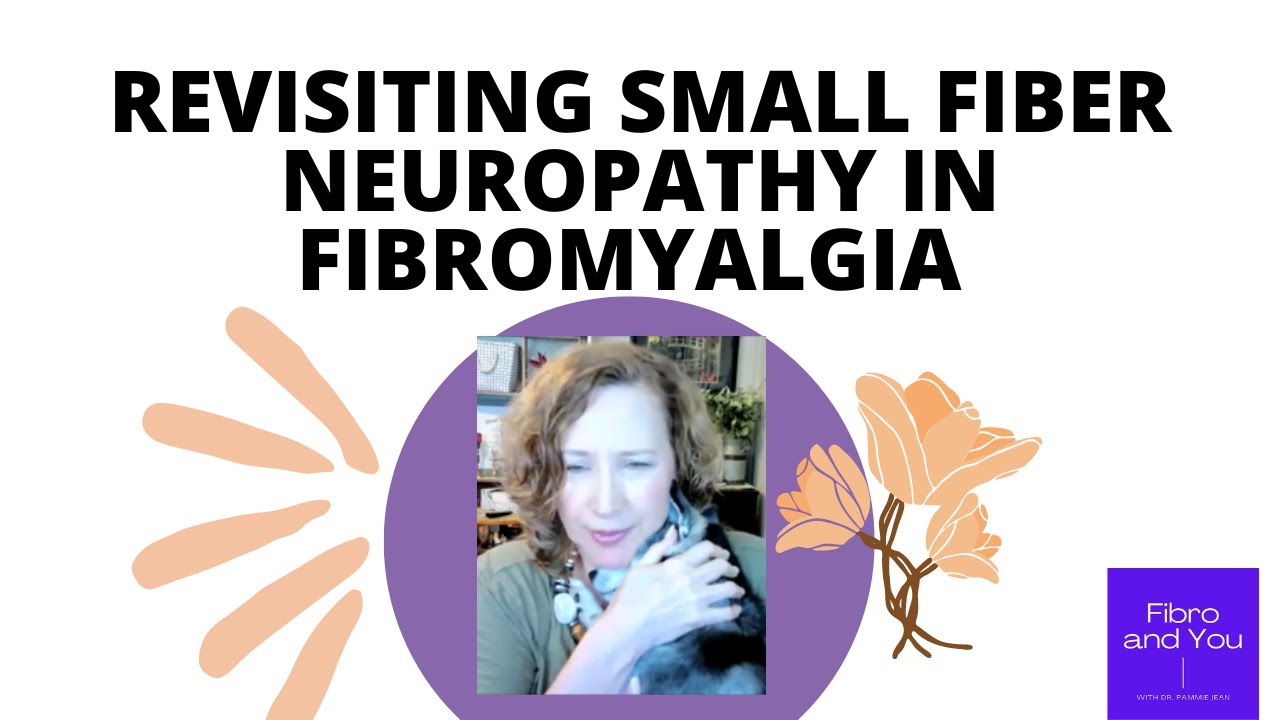 Revisiting Small Fiber Neuropathy in Fibromyalgia - YouTube