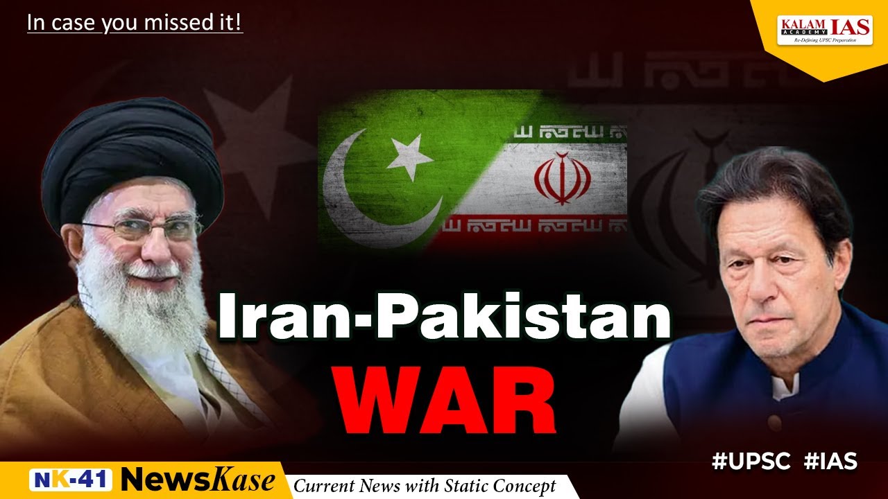 Iran Pakistan War | Conflict between Iran and Pakistan Explained | UPSC ...