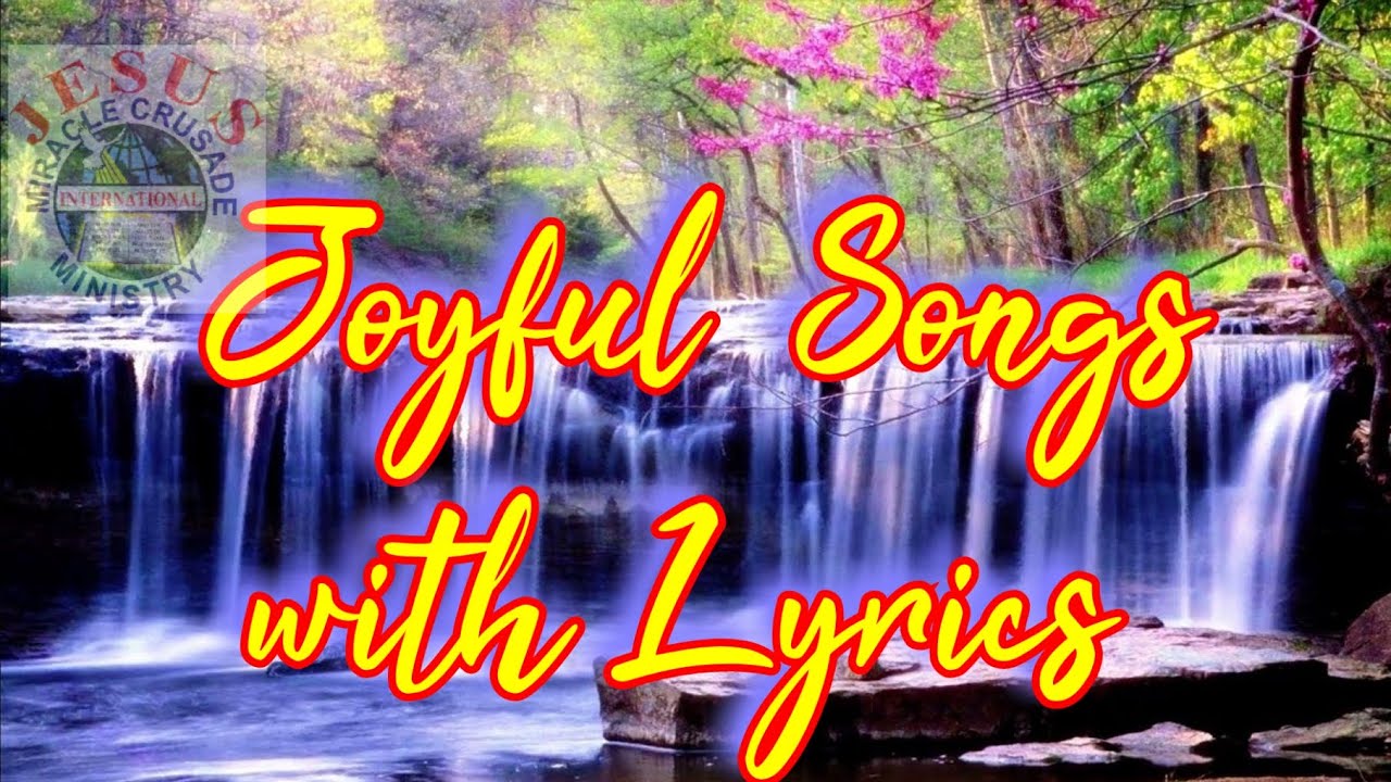 JOYFUL SONGS with Lyrics_v1| Christian songs| JMCIM - YouTube