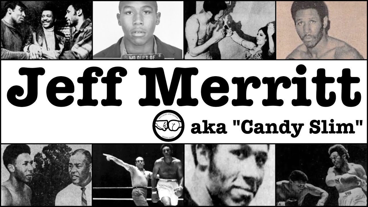 Boxing History - Jeff Merritt aka "Candy Slim" - YouTube