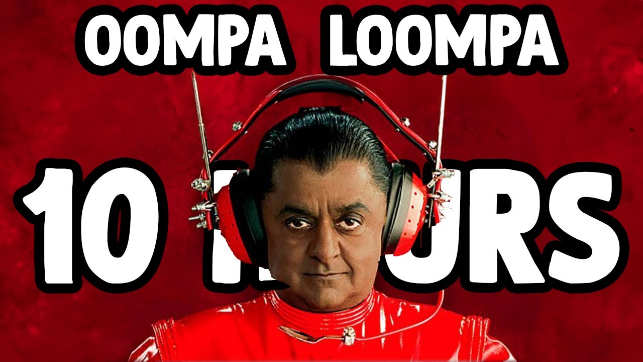 Oompa Loompa Song 10 Hours - YouTube