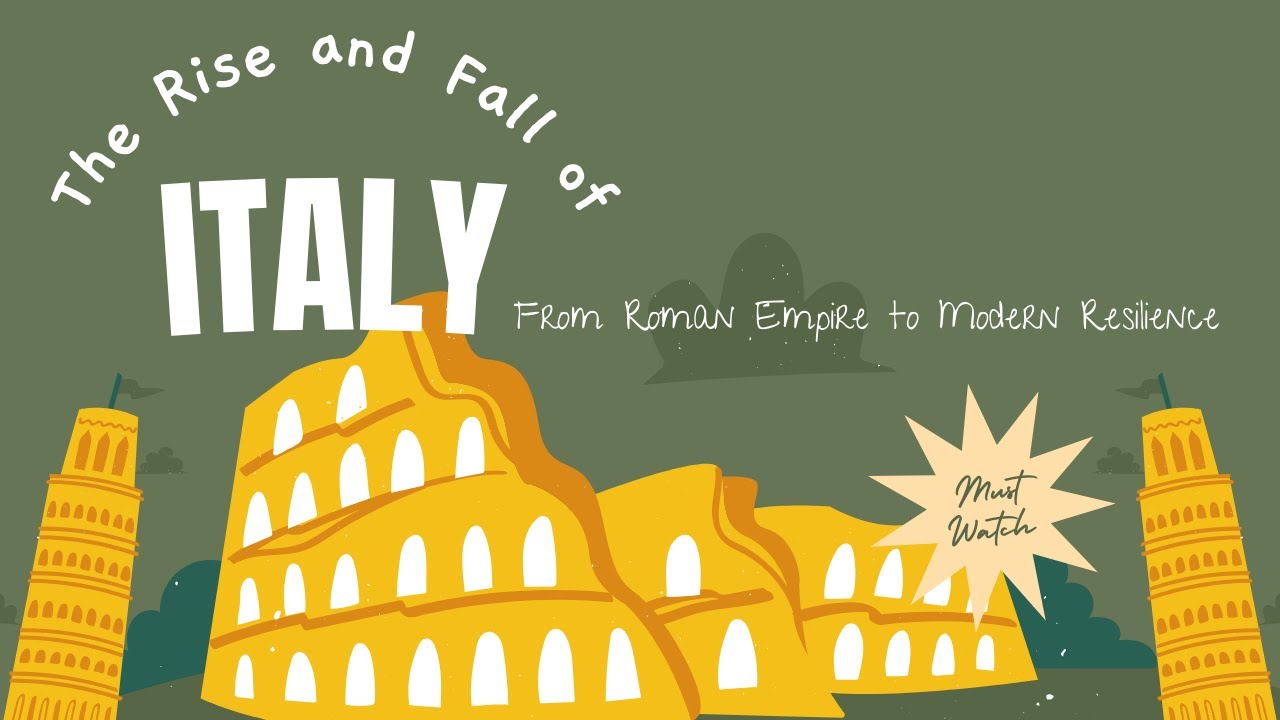 The Rise and Fall of Italy: From Roman Empire to Modern Resilience ...