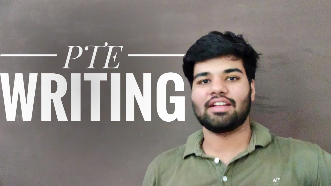 PTE WRITING SECTION | SUMMARY AND ESSAY EXPLAINED WITH TEMPLATES - YouTube