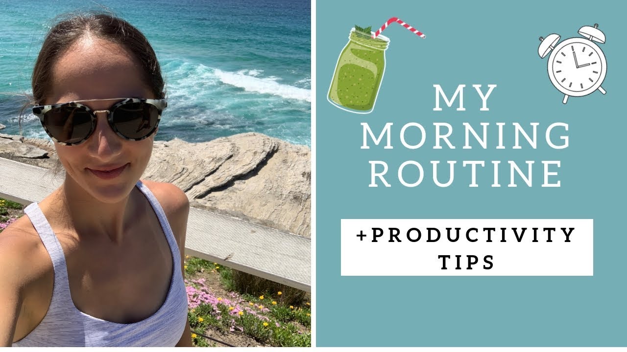My healthy morning routine | How to be productive and healthy in the ...