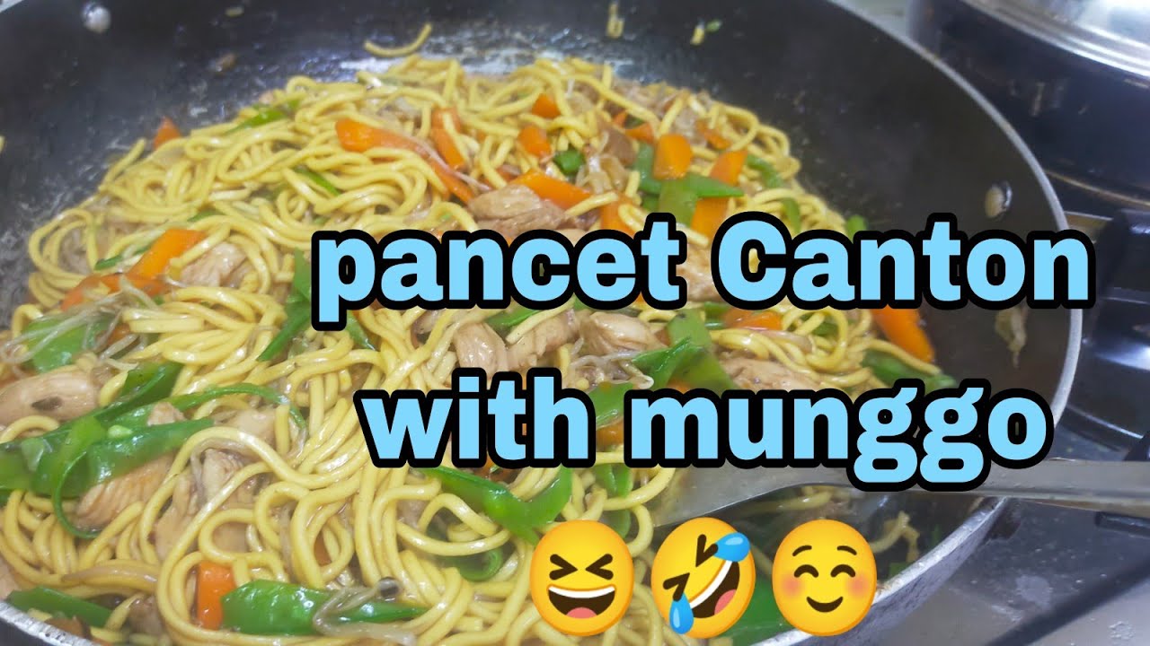 pancet Canton with munggo - YouTube