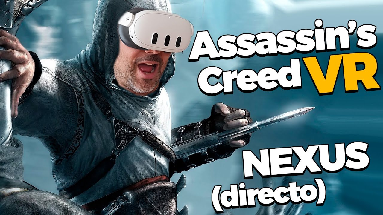 Probando Assassin's Creed NEXUS con Quest 3 y Quest 2 (Directo) - YouTube