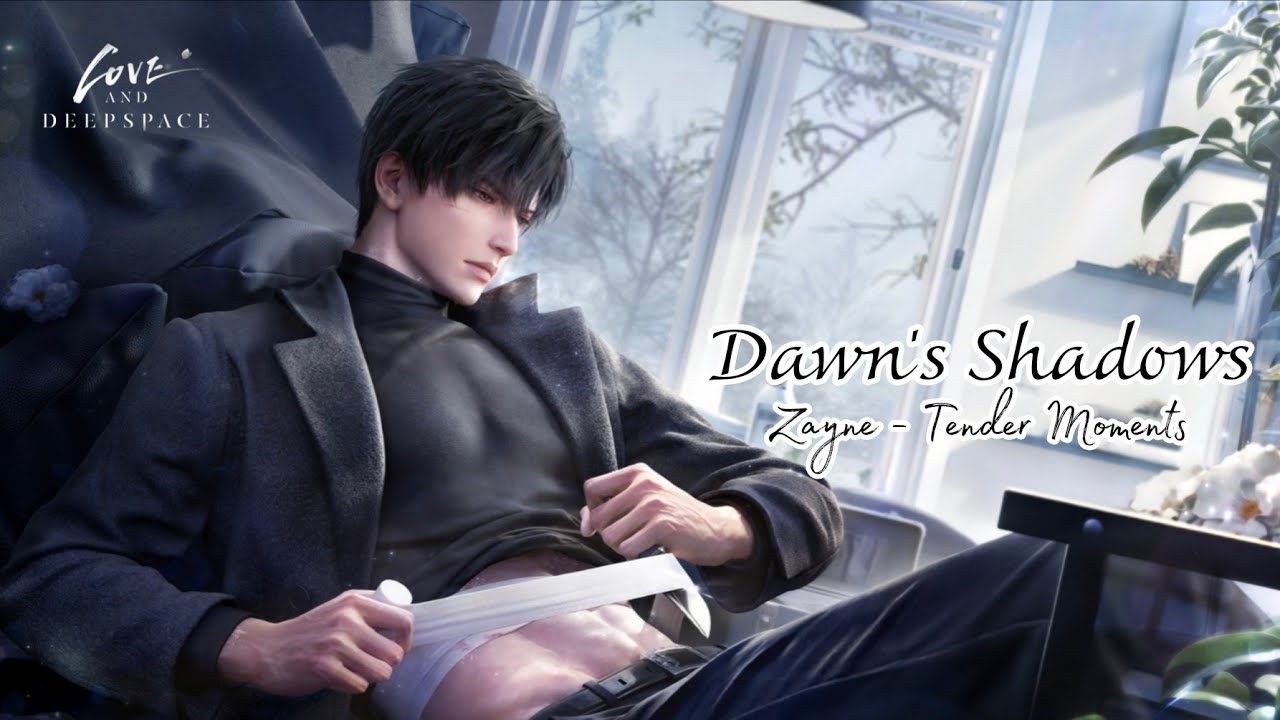 Dawn's Shadows [ Tender Moments with Zayne ] I Love and Deepspace - YouTube