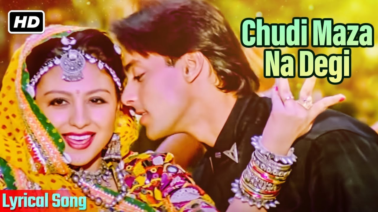 चूड़ी मज़ा ना देगी सलमान खान चाँदनी | Choodi Maza Na Degi - Lyrical ...