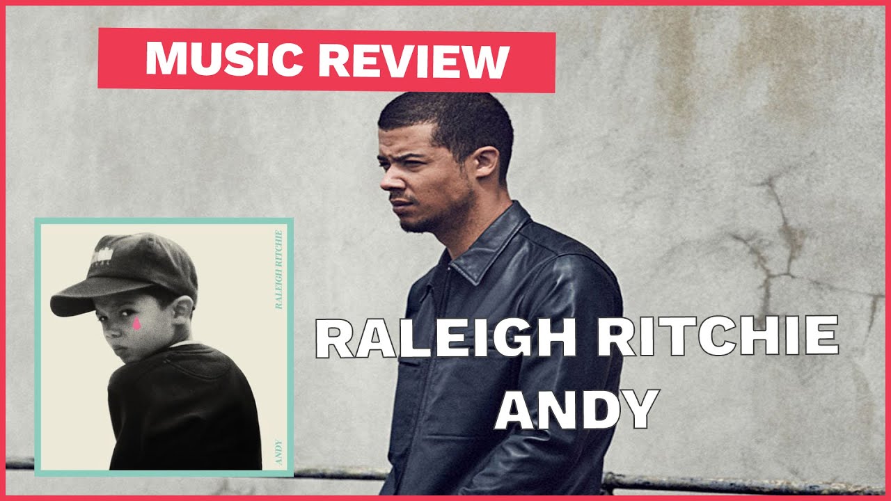 Raleigh Ritchie - Andy | Album Review - YouTube