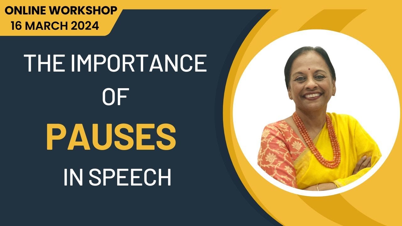 The Importance of Pauses in Speech | Online Workshop on 16 March 2024 ...