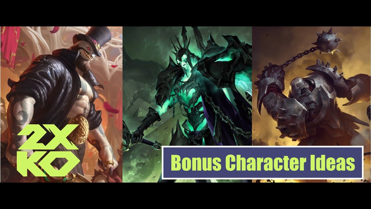 Bonus Characters: 2XKO Character Ideas Part 2 - YouTube