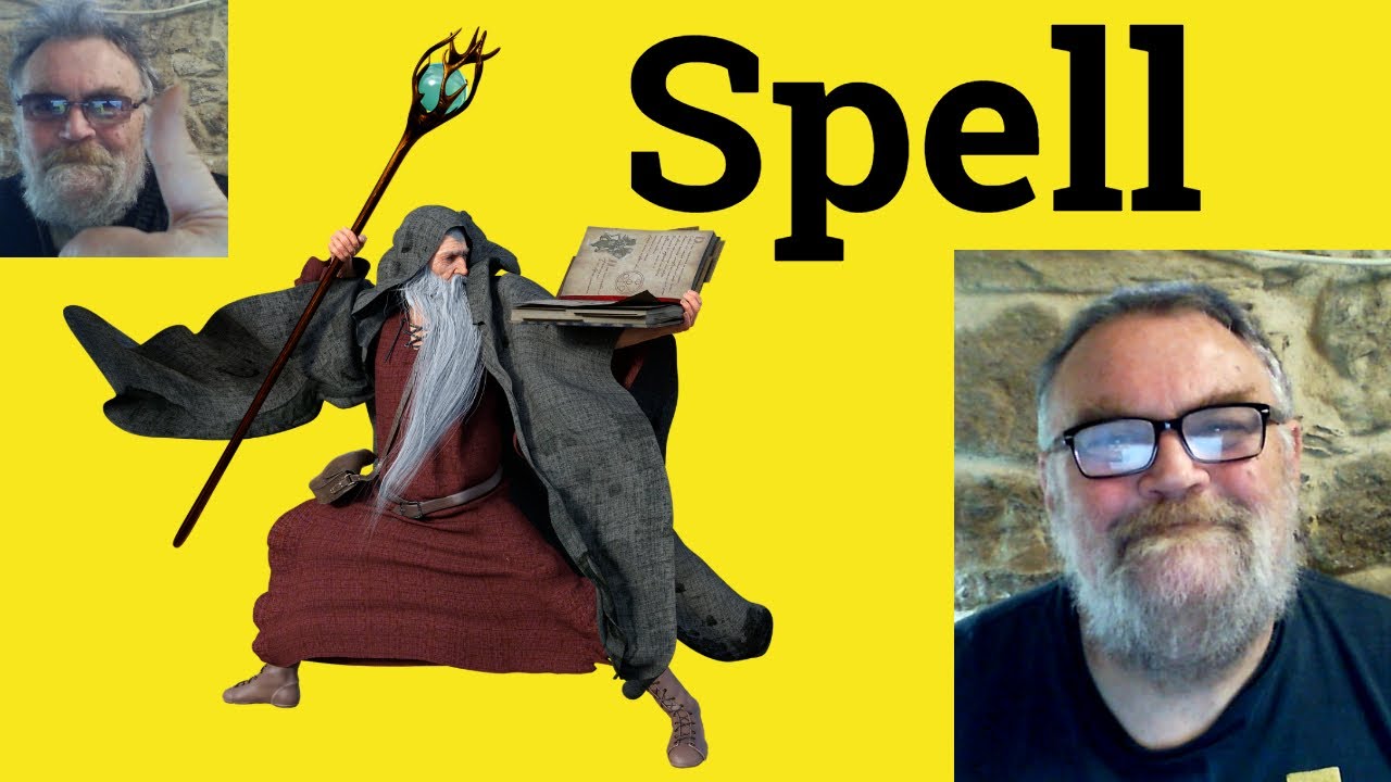 Spell Meaning Spell Examples Spell Definition Spell Means spell-meaning-spell-examples-spell-definition-spell-means