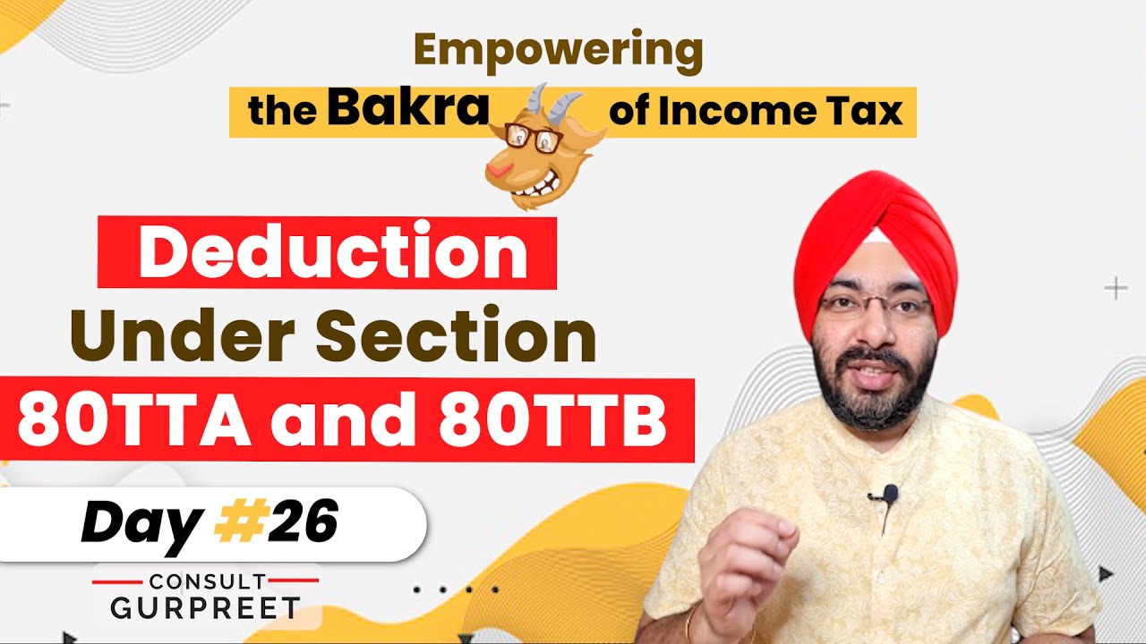 Day 26 | Deduction U/s 80TTA & 80TTB | Empowering the Salaried Class ...