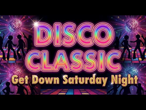 Get Down Saturday Night 🎶 New edition of Big Disco Hit´s 🕺💃 - YouTube