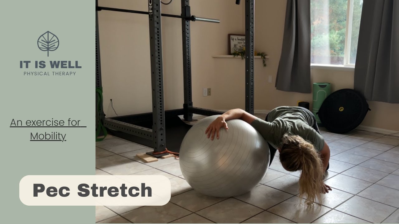 Chest, Pec, or Shoulder Stretch on Stability Ball - YouTube