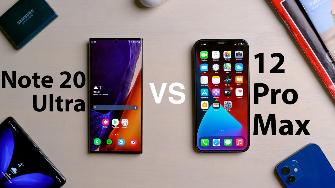 iPhone 12 Pro Max vs Galaxy Note 20 Ultra: The Truth after 2 Months ...