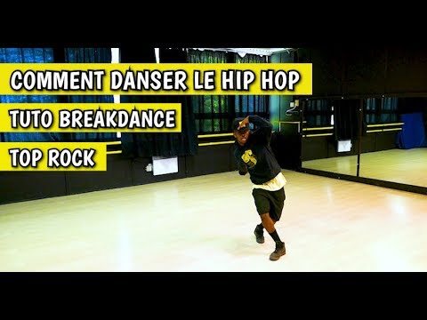 COMMENT DANSER LE HIP HOP TUTO DANSE BREAKDANCE TOP ROCK - YouTube