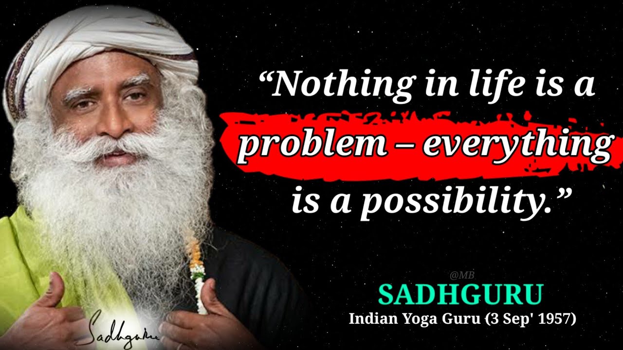 Most Powerful Motivational and Spiritual Quotes by Sadhguru | Sadhguru ...