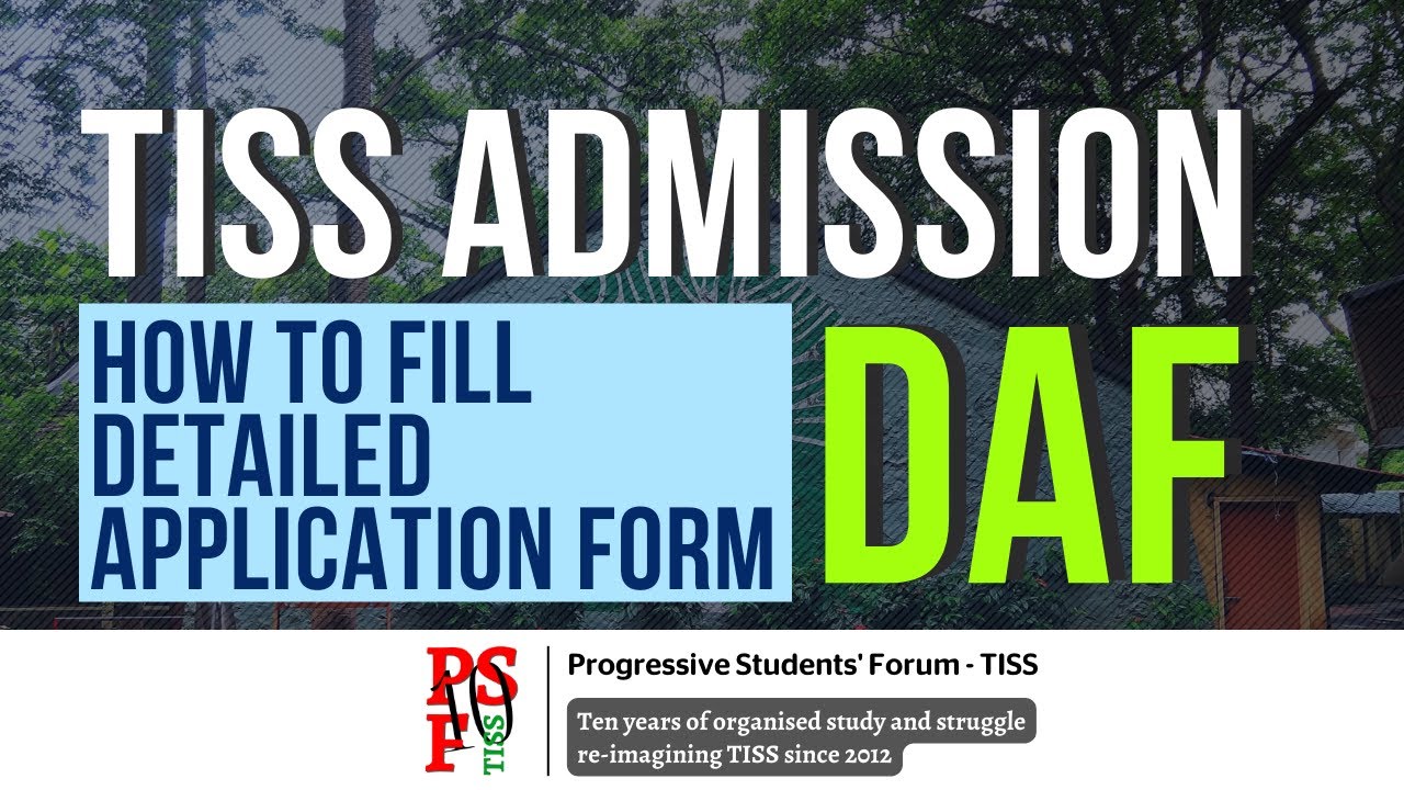 How to Fill the Detailed Application Form (DAF) | TISS Admission 2022 ...