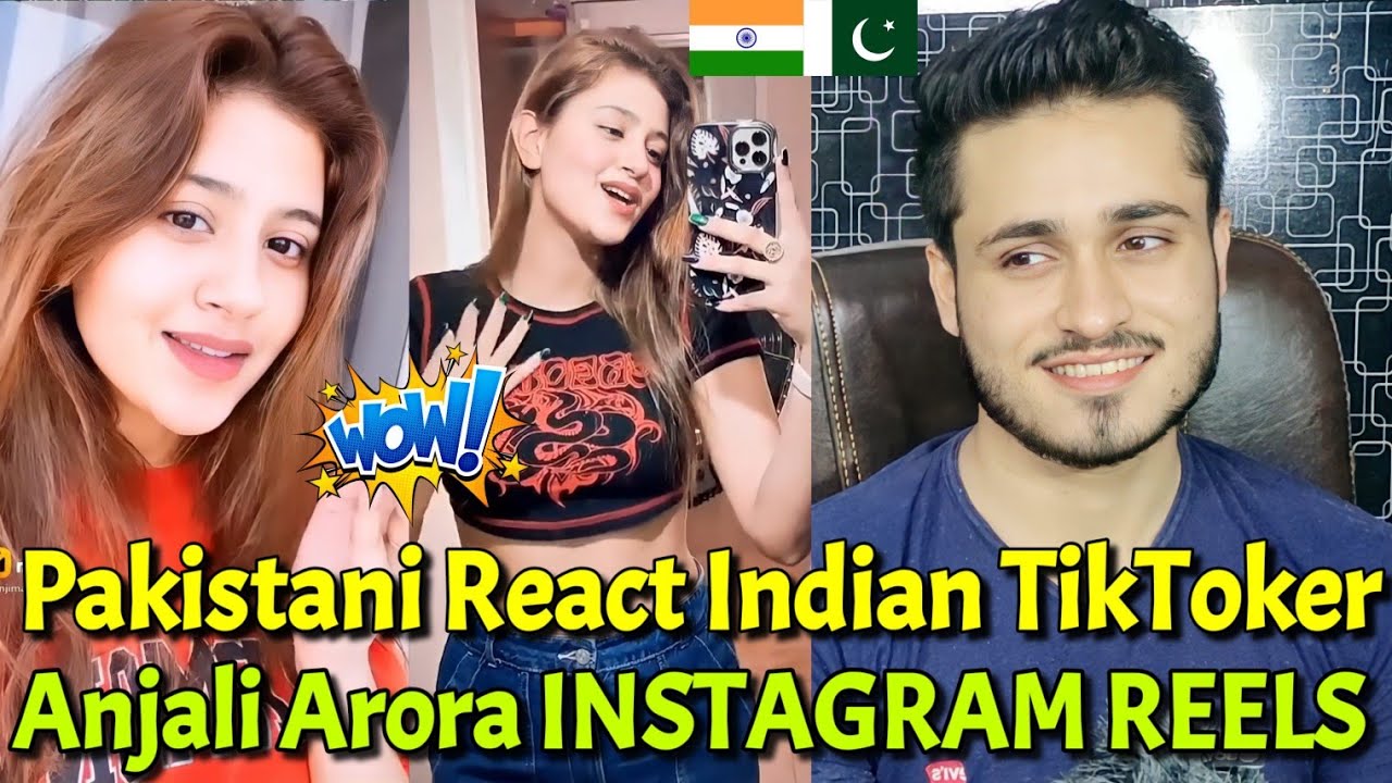 Pakistani Reaction Anjali Arora New Trenting Instagram REELS VIDEOS | Rk ReActions - YouTube