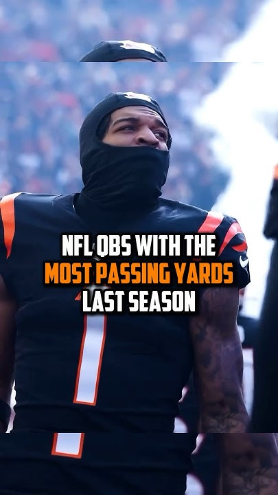 Nfl Qbs With The Most Passing Yards Last Season Youtube
