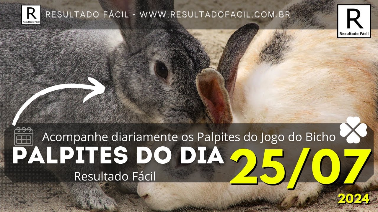 Palpite do dia 25/07/2024 Jogo do Bicho - Resultado Fácil - YouTube