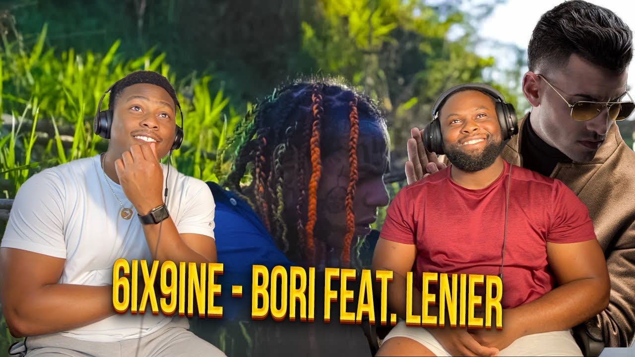 6ix9ine - Bori feat. Lenier (Official Music Video)|BrothersReaction ...