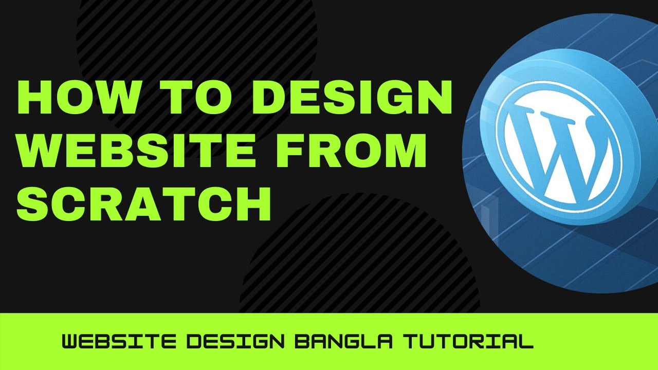 How to design website from scratch bangla tutorial | Website design ...