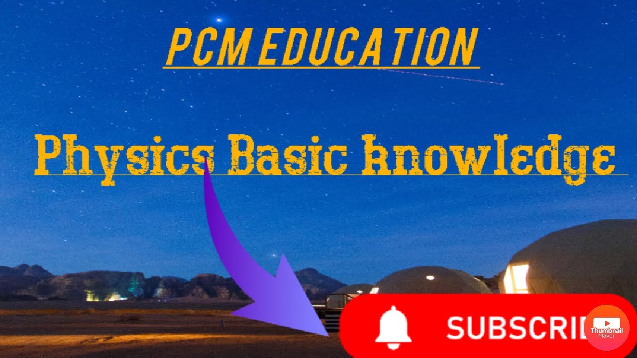 Physics Basic knowledge भौतिक विज्ञान के लिए महत्वपूर्ण नालेज है - YouTube