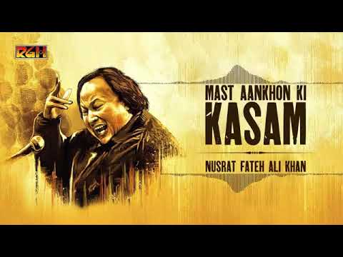 Mast Aankhon Ki Kasam (Orginal) Nusrat Fateh Ali Khan