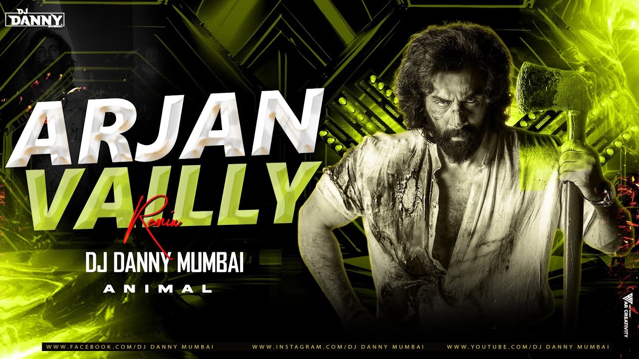 Arjun Velly (Animal) Dj Danny Remix - YouTube