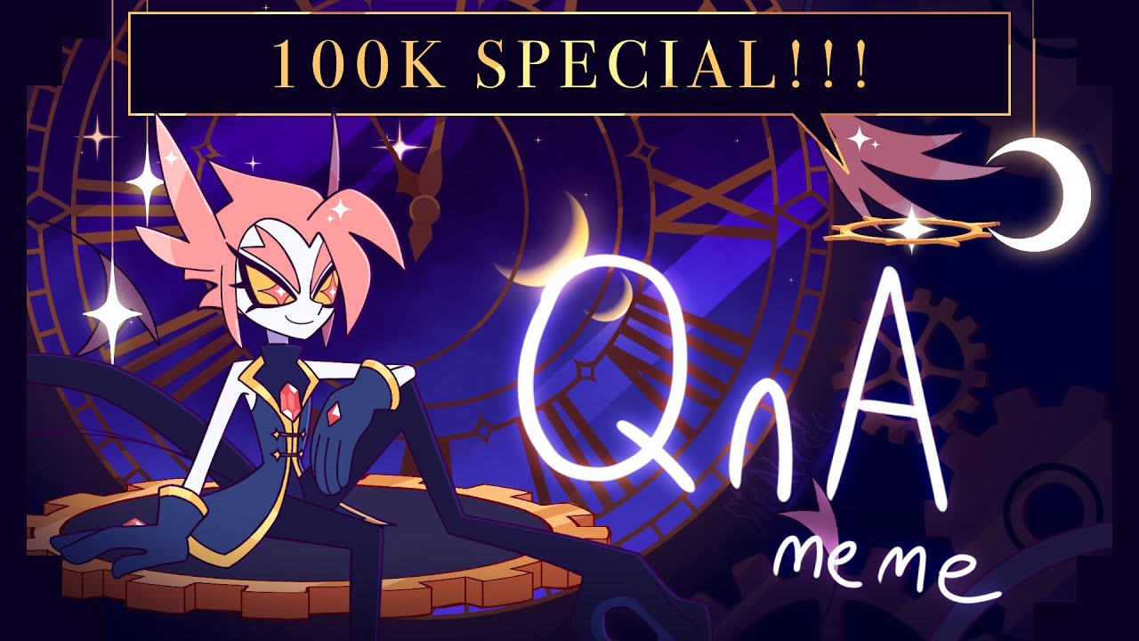 QnA | animation meme | 100K SPECIAL | 💎 - YouTube