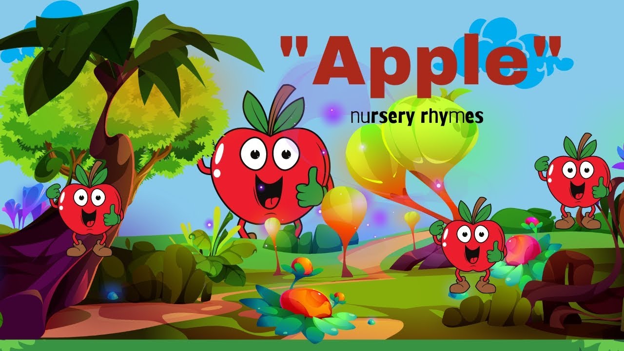 Apple song | part 1 | Kids and kids Nursery Rhymes and Songs - YouTube