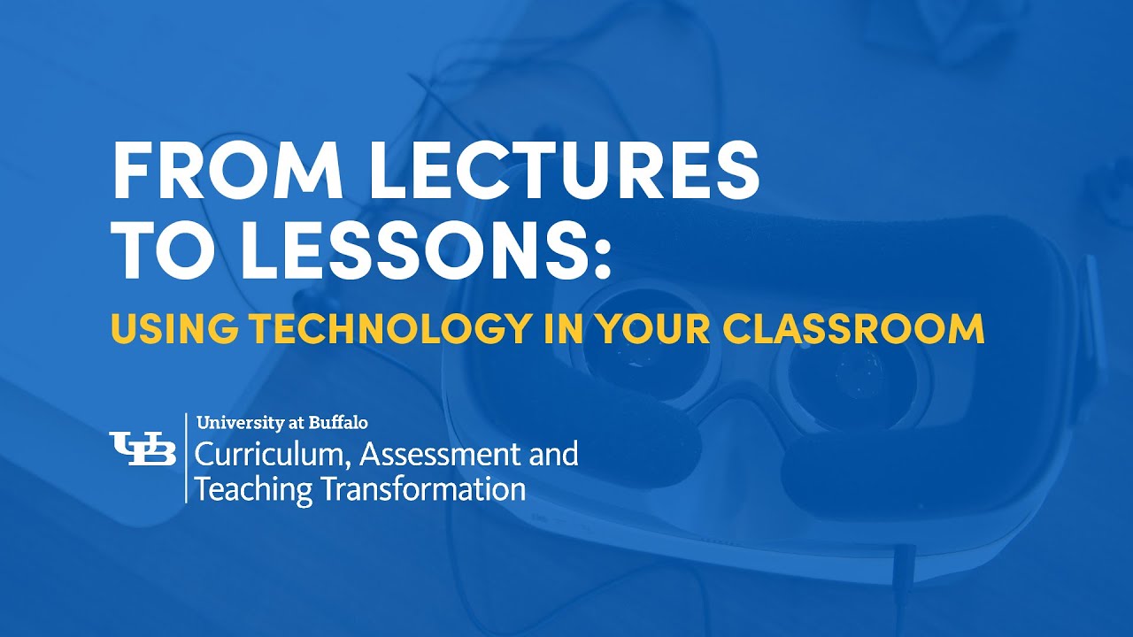 From Lectures to Lessons: Using Technology in Your Classroom - YouTube