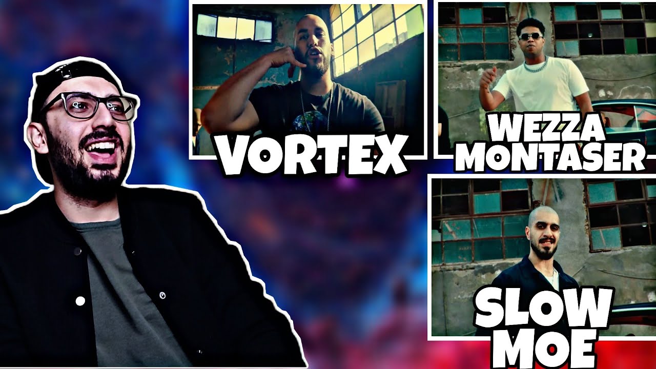 (رده فعل Reacting)SLOW MOE X VORTEX X WEZZA MONTASER - 3AL KEIF|سلو مو ...
