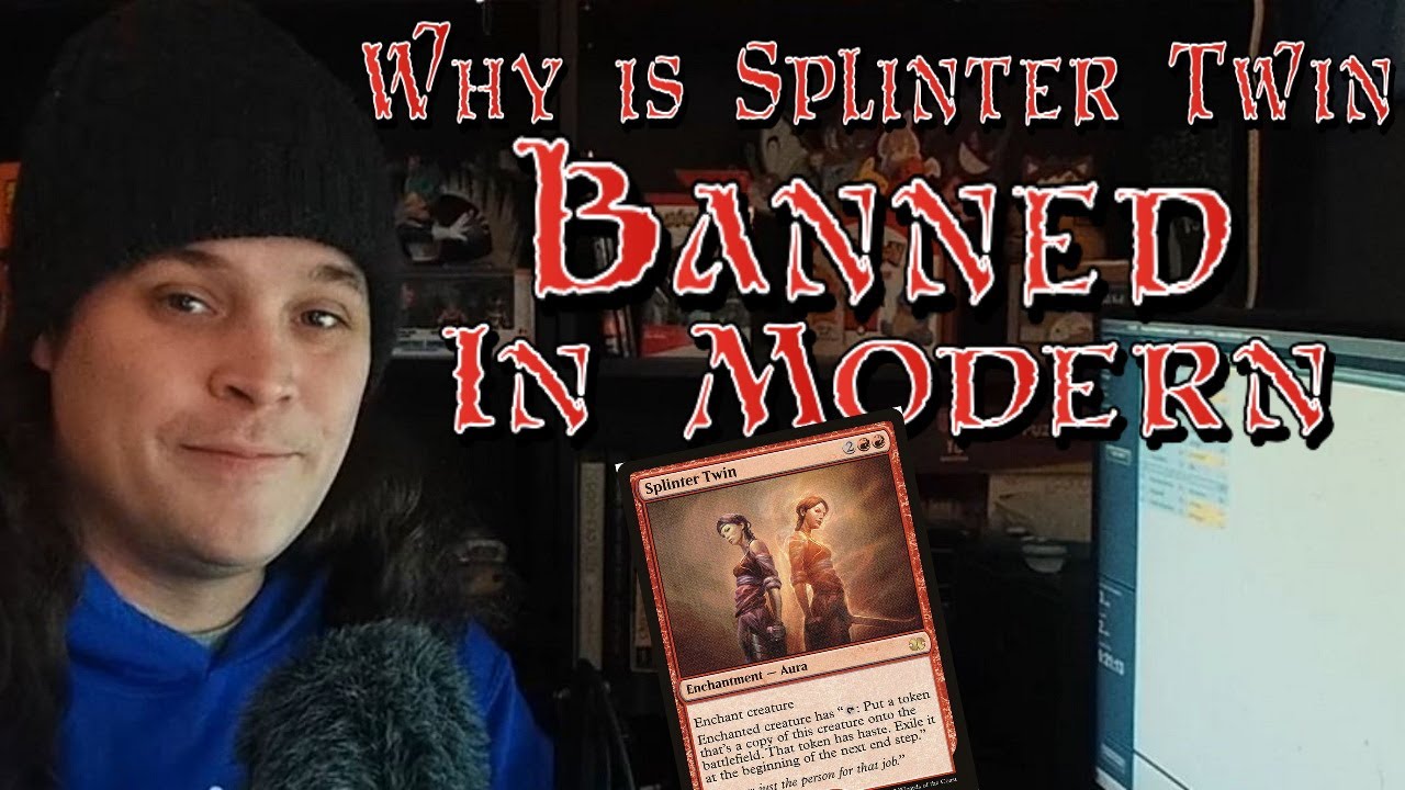 WHY IS SPLINTER TWIN BANNED IN MODERN? - YouTube