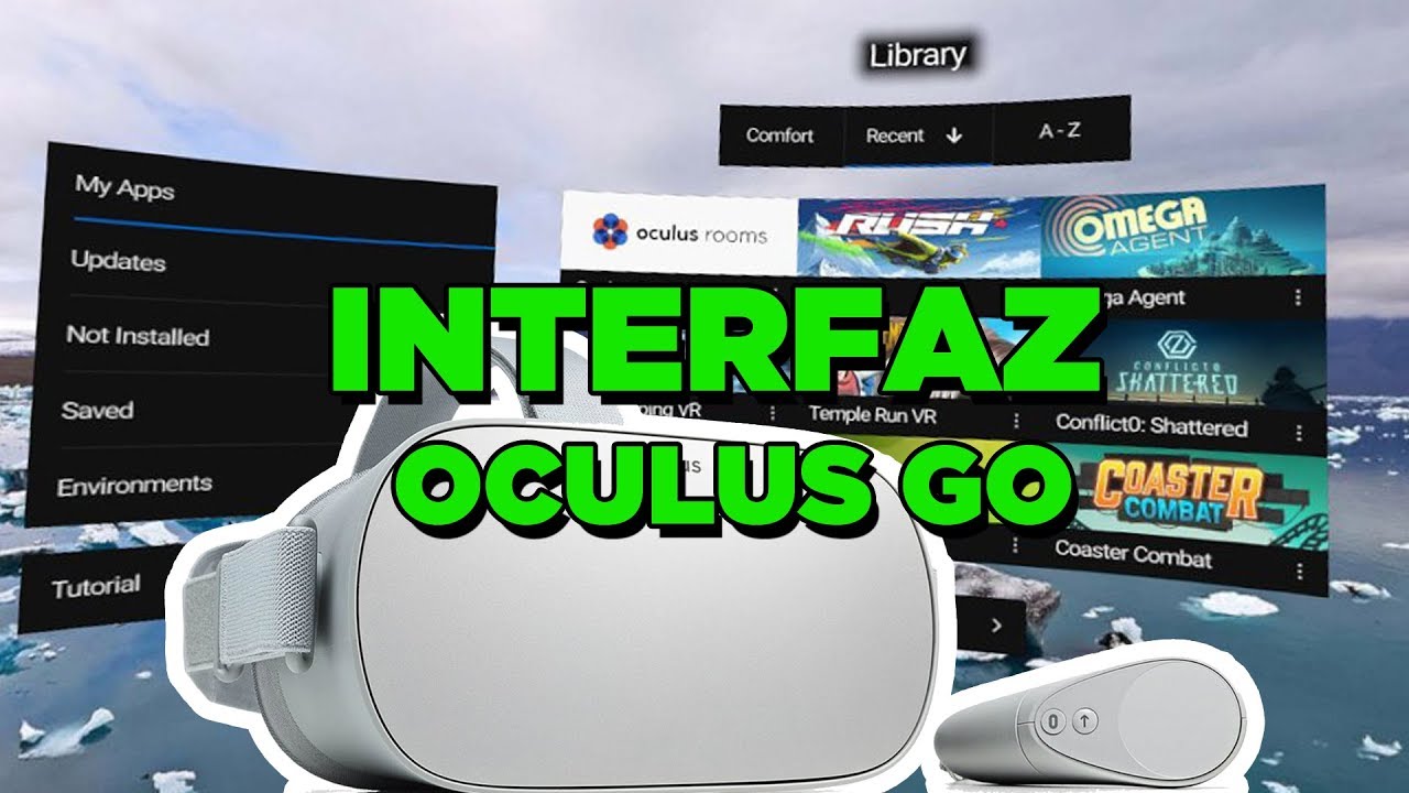 TUTORIAL Interfaz de Oculus Go en detalle. - YouTube