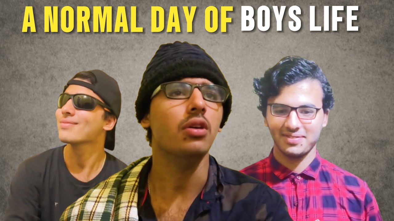 A normal day of boys life || #1stvideo #boylife | only 18+ watch ...