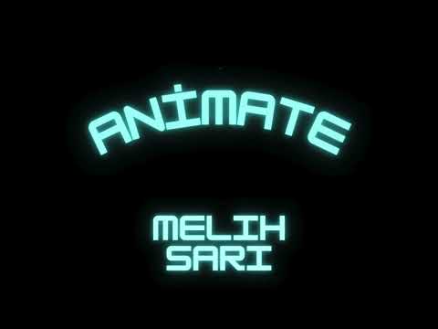 Melih Sarı - Animate (Bayrama Özel)