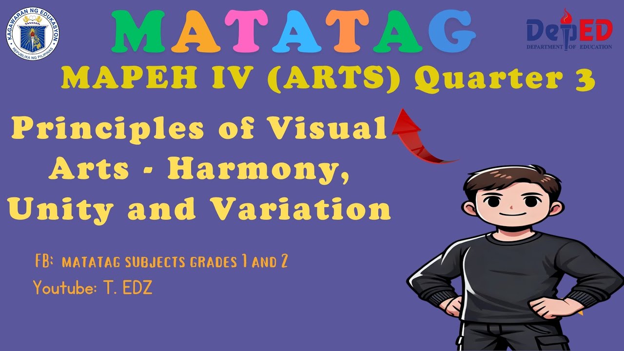 MAPEH IV (ARTS) QUARTER 3 Principles of Visual Arts - Harmony, Unity ...
