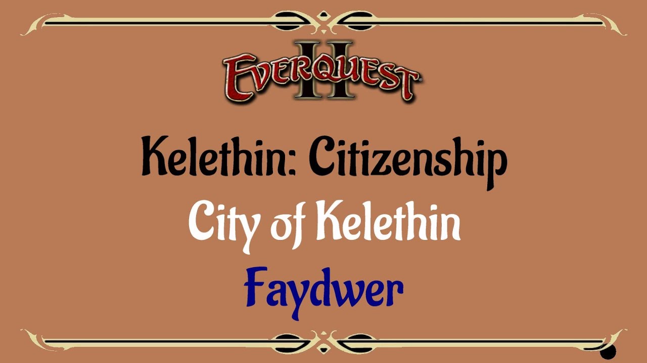 Let's Play - Everquest - Everquest 2 - Kelethin - Kelethin Citizenship ...